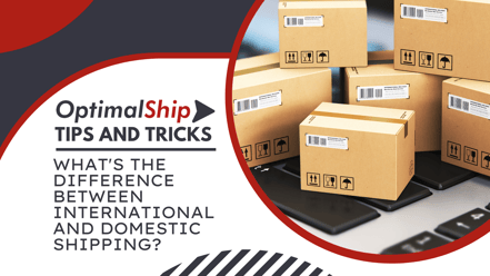 What's the Difference Between International and Domestic Shipping?